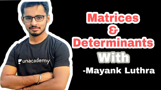 Iit Jee Basics Of Matrix And Types Of Matrix Offered By Unacademy