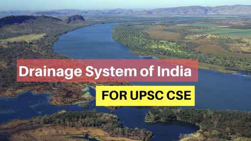UPSC CSE - GS - Drainage System of India: Lesson 1 (in Hindi) Offered by Unacademy