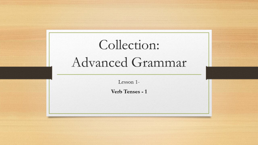CAT & Other MBA Entrance Tests - Lesson 2: Verb Tenses - 2 Offered by ...