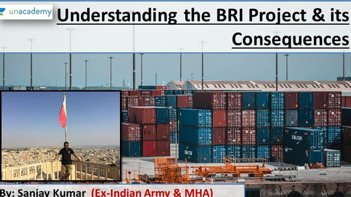 UPSC CSE - GS - (Hindi) Understanding the BRI Project and its ...